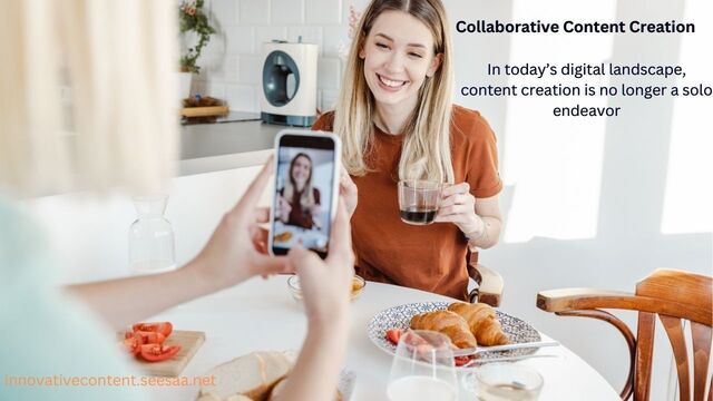 Collaborative Content Creation: Innovative Content Types